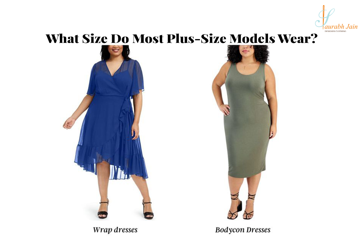 What Size Do Most Plus-Size Models Wear? – Saurabh Jain World